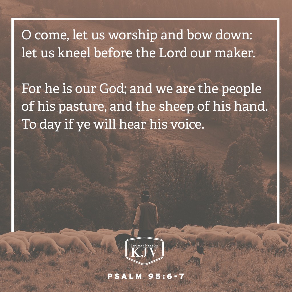 KJV Verse Of The Day Psalm 95 6 7 KJV Verse Of The Day Psalm 95 6 7