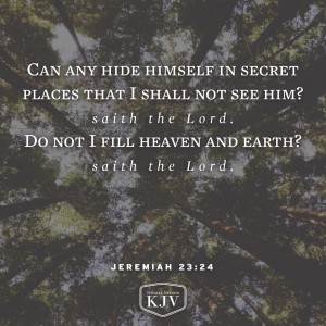 KJV Verse of the Day: Jeremiah 23:24