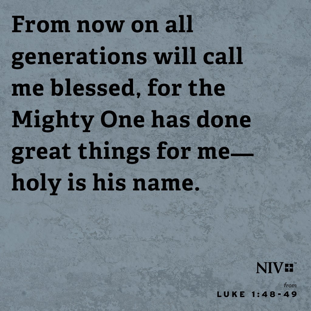 NIV Verse of the Day: Luke 1:46-49