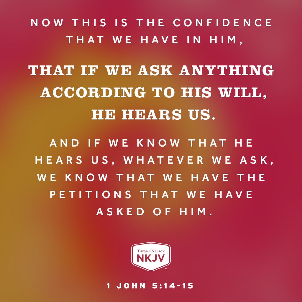 NKJV Verse Of The Day 1 John 5 14 15 NKJV Verse Of The Day 1 John 5 14 15