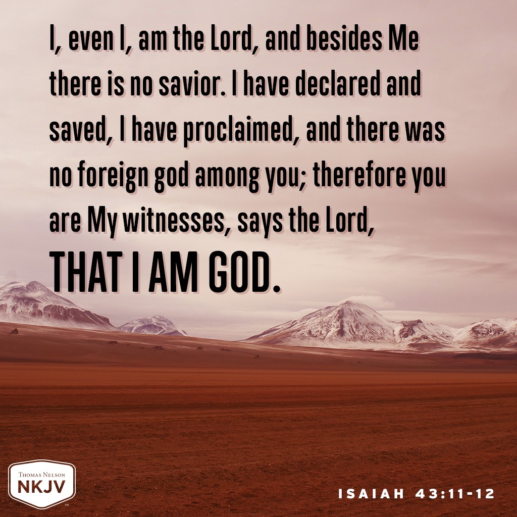 NKJV Verse Of The Day Isaiah 43 11 12 NKJV Verse Of The Day Isaiah 43 11 12