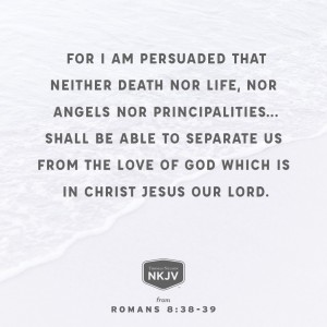 NKJV Verse of the Day: Romans 8:38-39