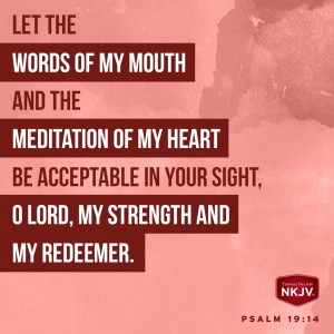 NKJV Verse of the Day: Psalm 19:14